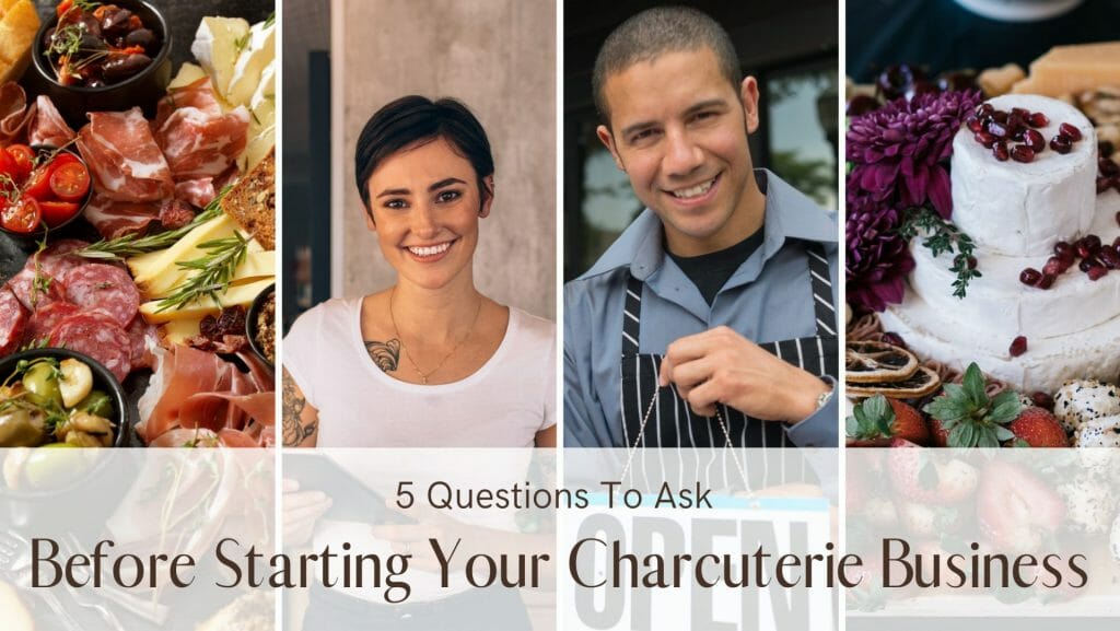 How To Start A Successful Charcuterie Board Business (2023)
