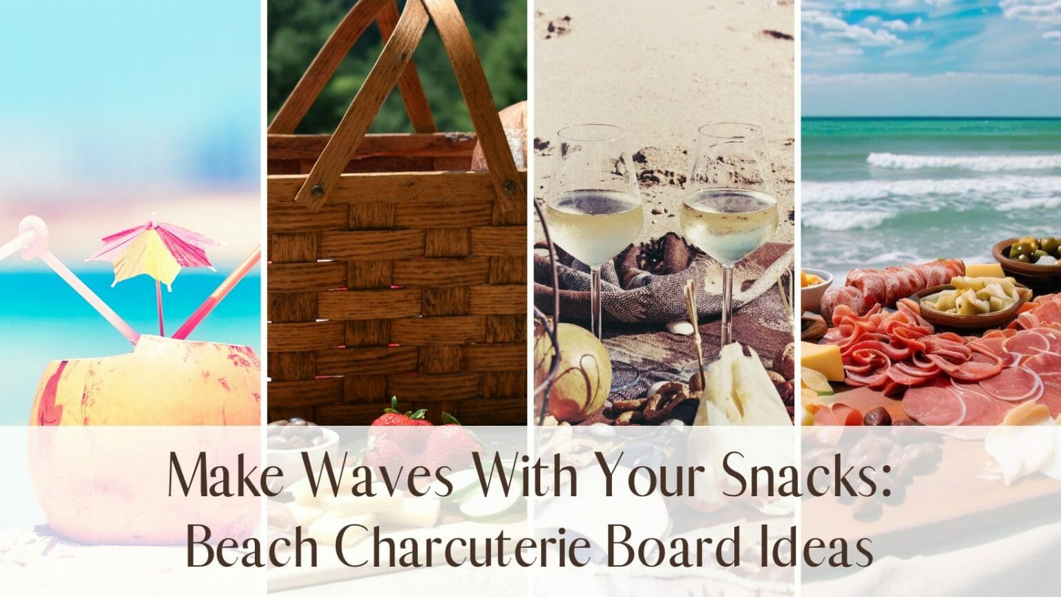 Make Waves With Your Snacks: Beach Charcuterie Board Ideas