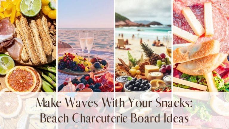 Make Waves With Your Snacks: Beach Charcuterie Board Ideas