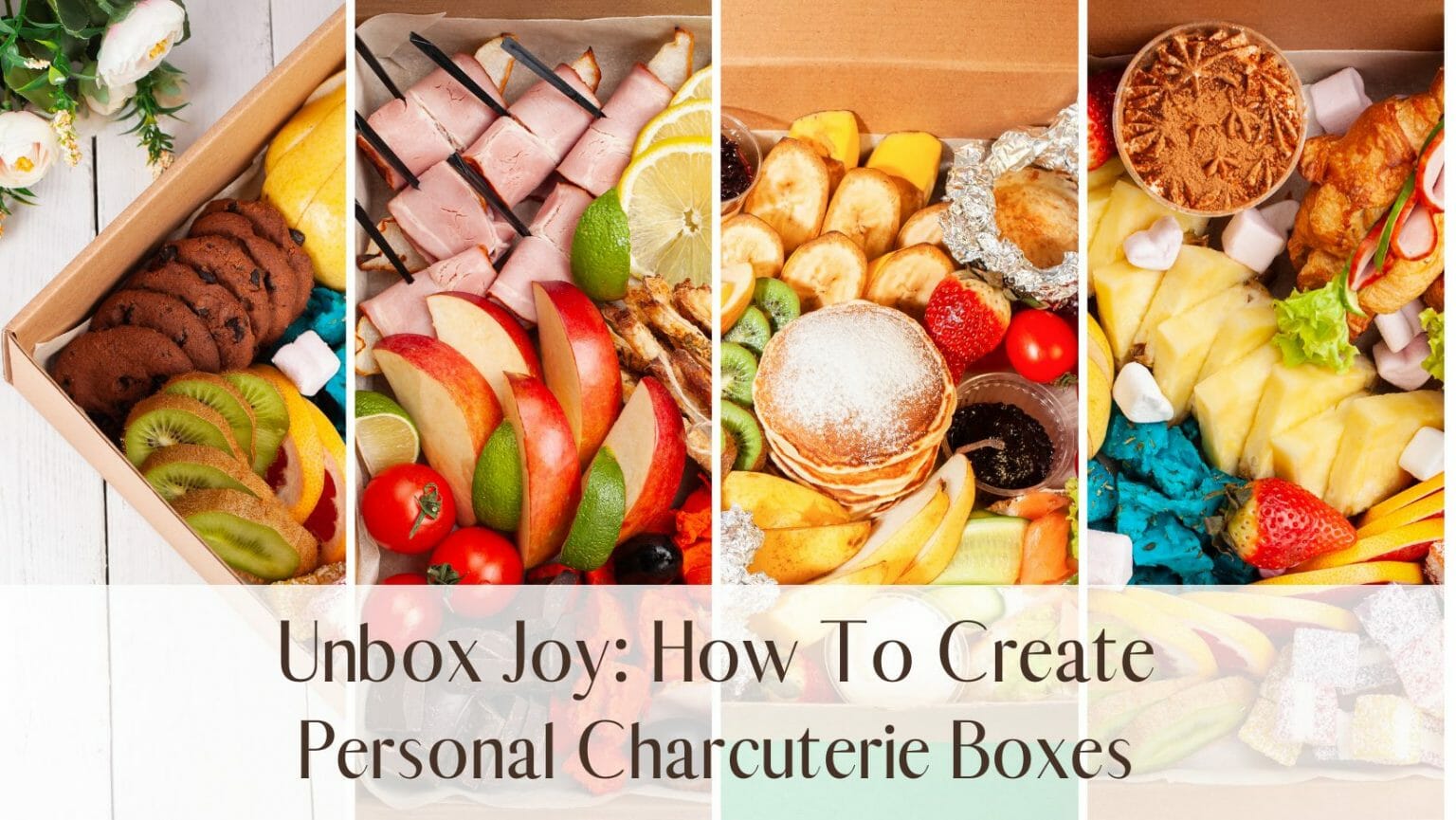 31 Uniquely Clever Charcuterie Box Ideas & Resources