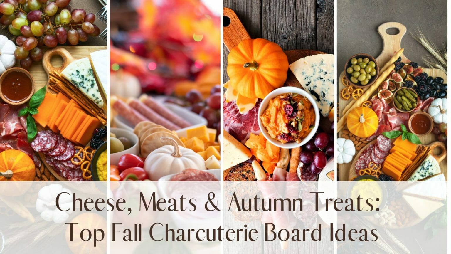 Cheese, Meats & Autumn Treats: Top Fall Charcuterie Board Ideas