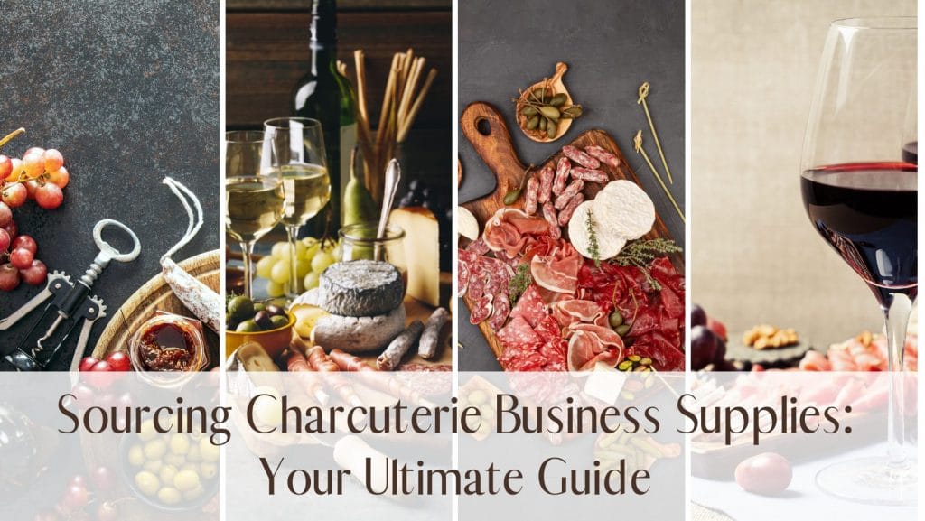 The Ultimate Charcuterie Supplies Sourcing Guide - Charcuterie Association