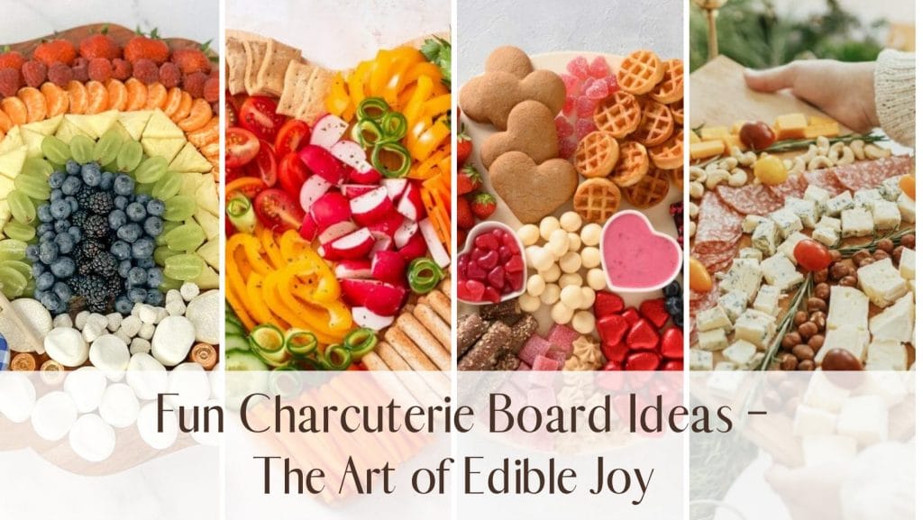 Fun Charcuterie Board Ideas - The Art of Edible Joy - Charcuterie ...